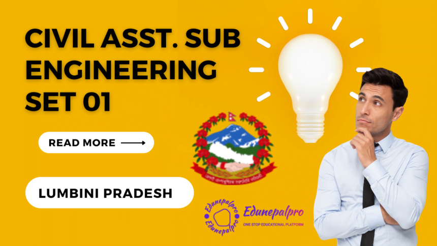 Lumbini Pradesh Loksewa Aayog Civil Asst. Sub Engineering Set 01 ...
